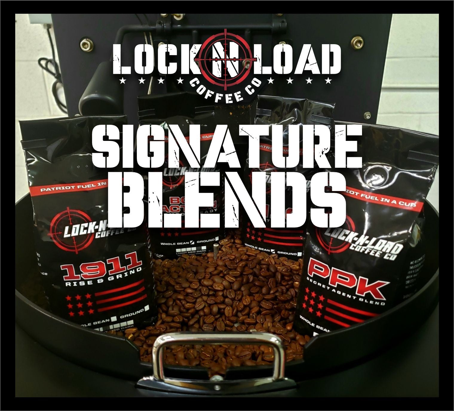 Signature Blends – LOCK-N-LOAD COFFEE CO